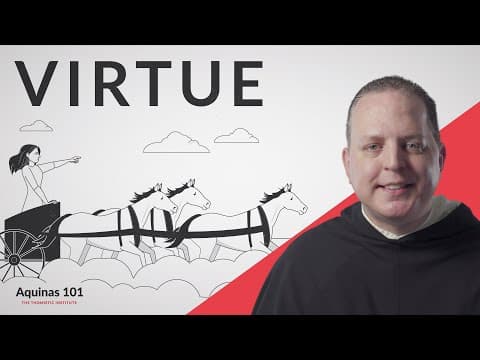 Aquinas 101 - Virtue: the Path to Happiness