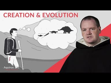 Aquinas 101 - Evolution and Christian Faith