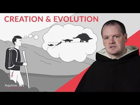 Aquinas 101 - Evolution and Christian Faith