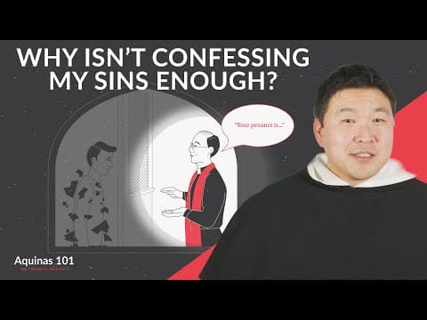 Aquinas 101 - The Sacrament of Penance