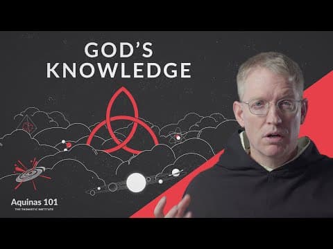 Aquinas 101 - Who is God? How Can We Know Him?