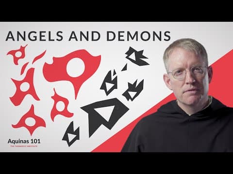 Aquinas 101 - Angels, Demons, and Man