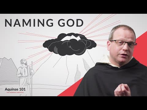 Aquinas 101 - Who is God? How Can We Know Him?