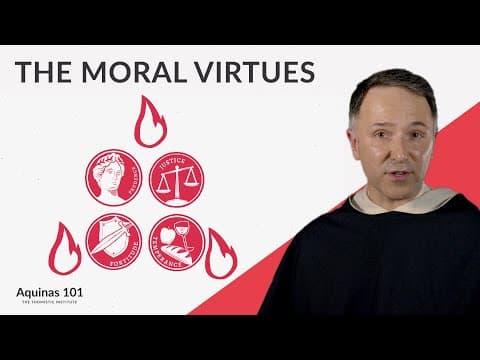 Aquinas 101 - Virtue: the Path to Happiness