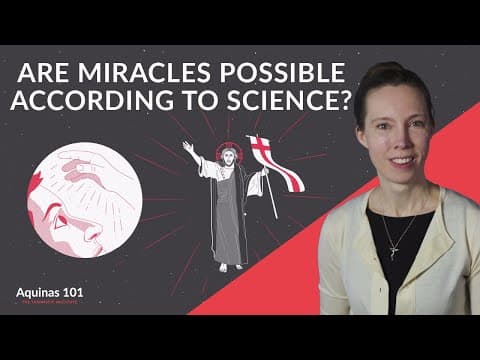 Aquinas 101 - Science, Miracles, and Belief